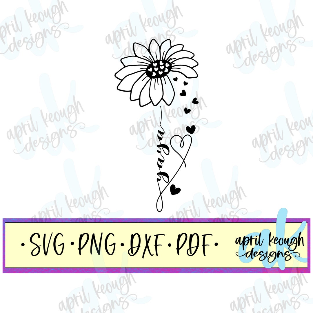 Yaya Flower With Hearts Svg Png/ Mother's Day Flower Cut File Cricut ...