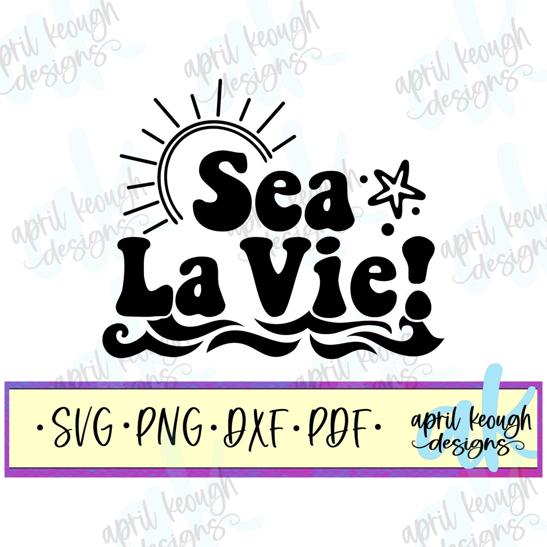 Sea La Vie Svg Png/ Beach Quote Cut File Cricut Silhouette/ Funny C'est ...
