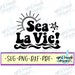 Sea La Vie Svg Png/ Beach Quote Cut File Cricut Silhouette/ Funny C'est ...