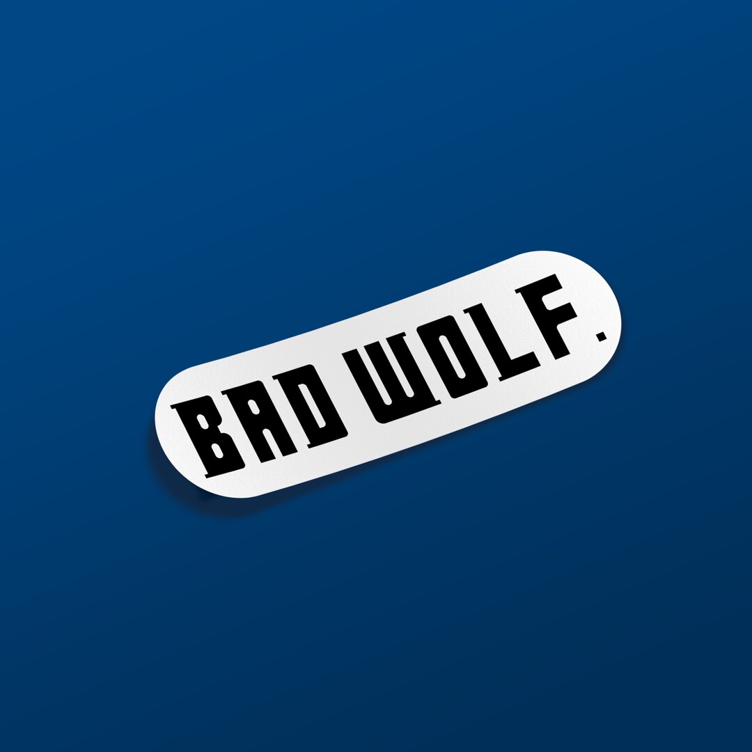 Bad Wolf Sticker - Etsy
