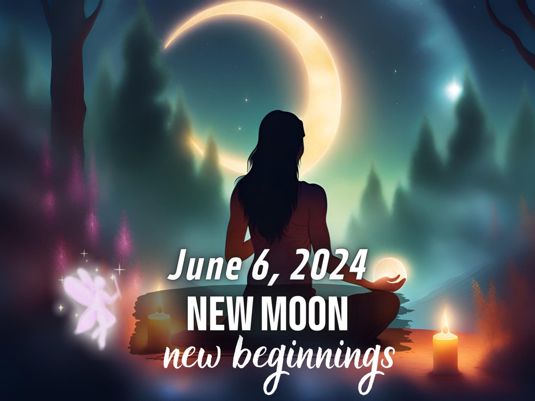 Custom NEW MOON Ritual June 6 2024, June Ceremony for New Beginnings ...
