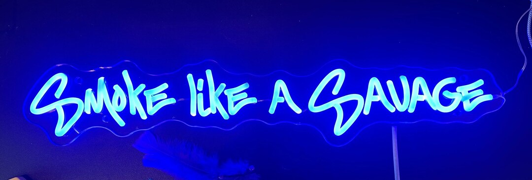 Neon Light Smoke Like a Savage - Etsy