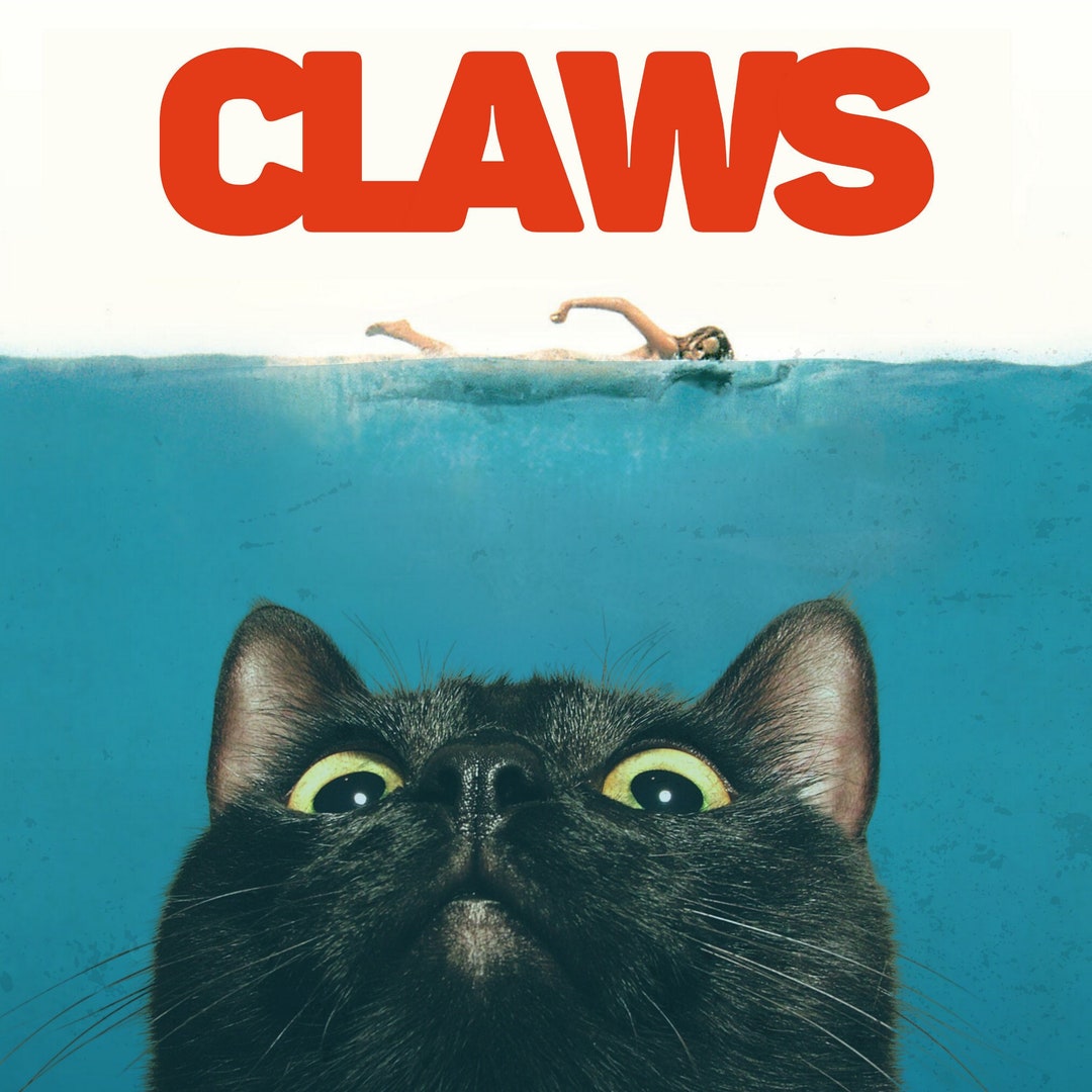 Claws Cat Movie Poster, Jaws Movie Poster With a Cat Cat Parody Funny ...