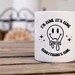 It's Fine Smiley Face SVG PNG - Melted Smiley - Digital Download - Etsy