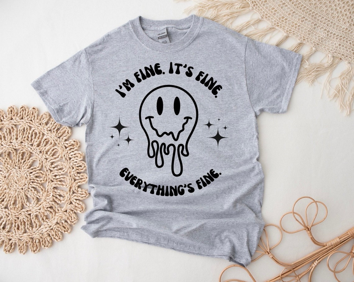 It's Fine Smiley Face SVG PNG - Melted Smiley - Digital Download - Etsy