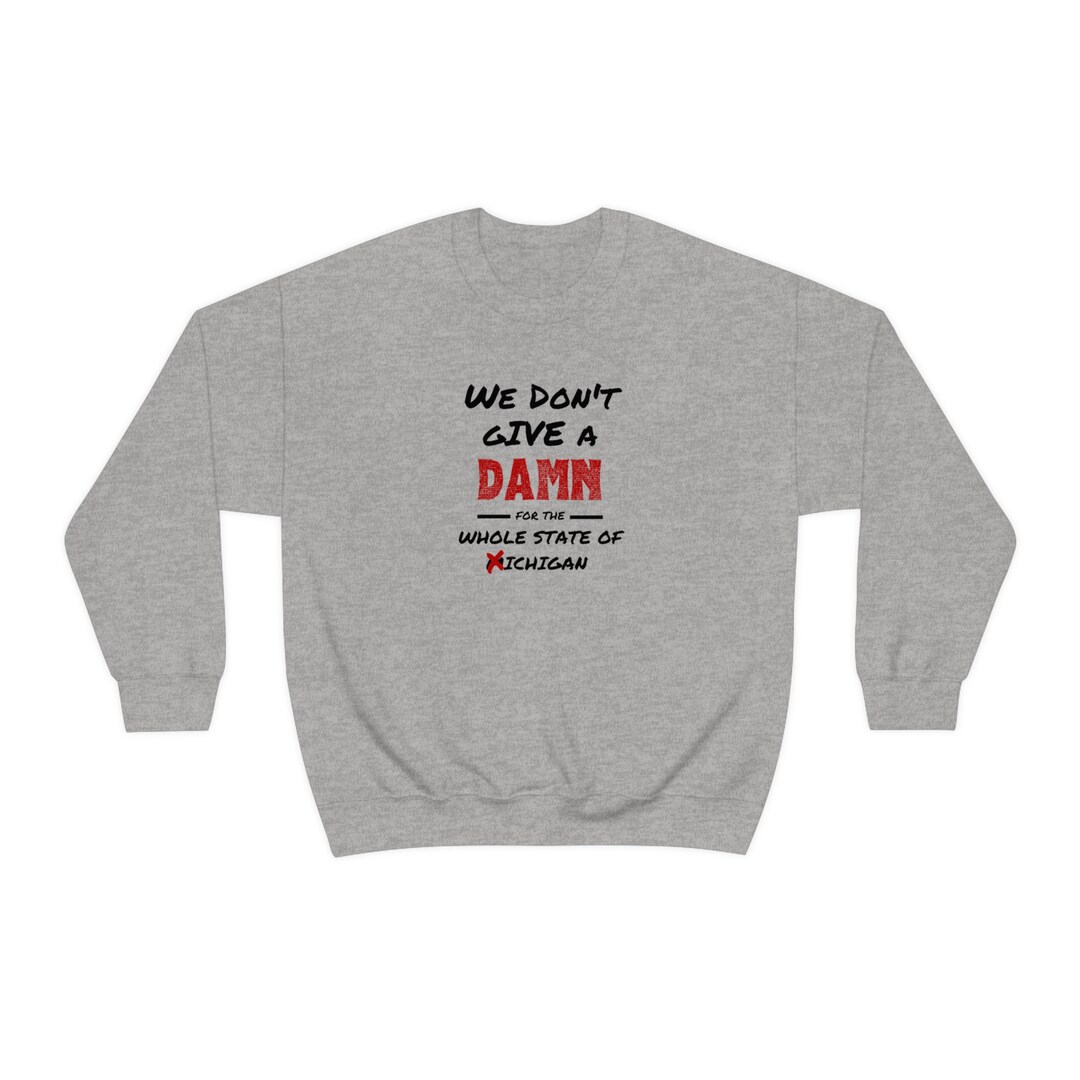 We Don't Give A Damn for the Whole State of Michigan TTUN Rivalry ...