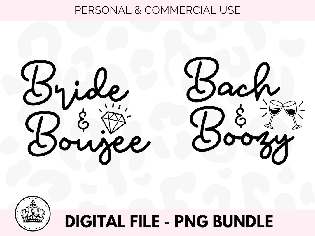 Bride and Boojee PNG, Bach and Boozy PNG, Bachelorette Party Shirts ...