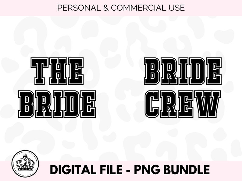 The Bride PNG, Bride Crew PNG, Bachelorette Party Shirts, Bride Squad ...