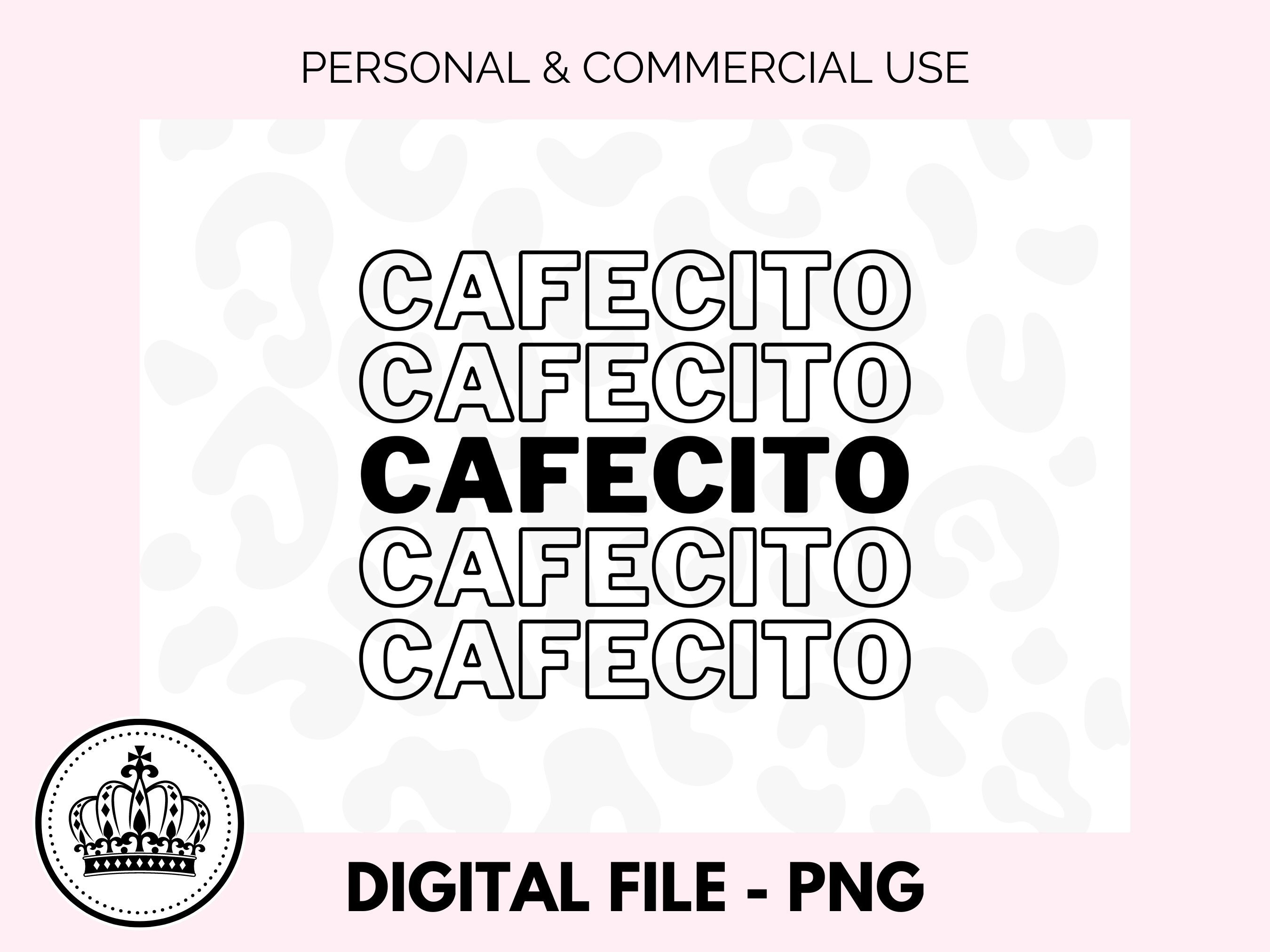 Cafecito PNG Coffee PNG Digital Design Latina Design Digital Download ...