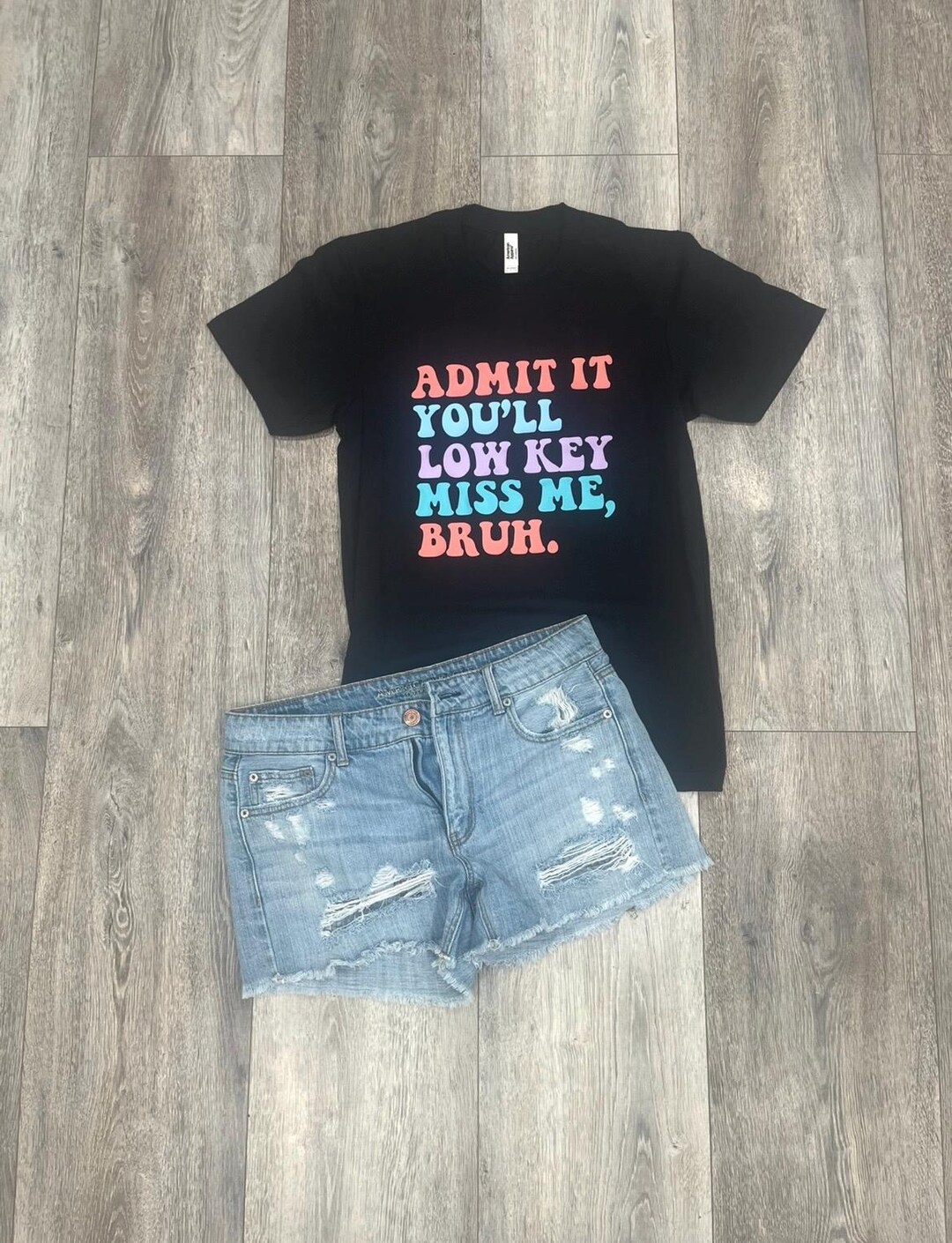 Admit It, You’ll Low Key Miss Me Bruh Shirt - Etsy