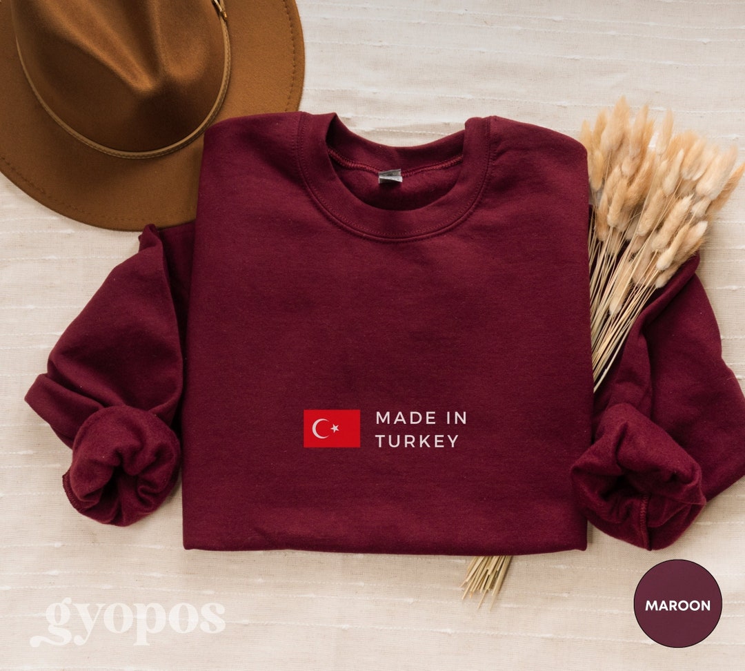 Made in Turkey Sweatshirt, Turkey Hoodie, Turkey Shirt, Turkey Gift ...