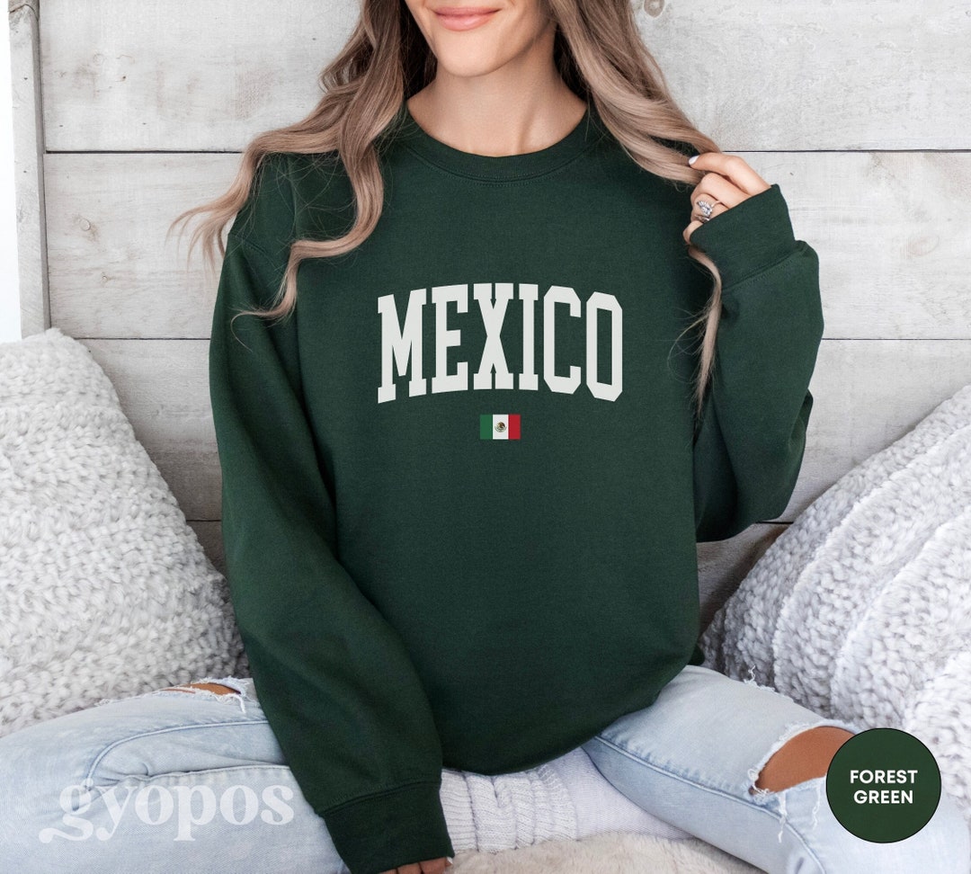 Mexico Sweatshirt, Mexico Hoodie, Mexico Shirt, Mexico Gift, Mexican ...