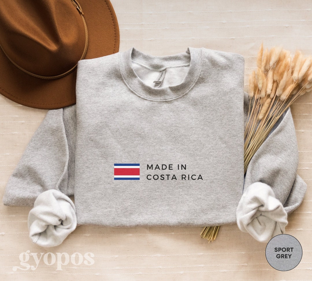 Made in Costa Rica Sweatshirt, Costa Rica Hoodie, Costa Rica Shirt ...