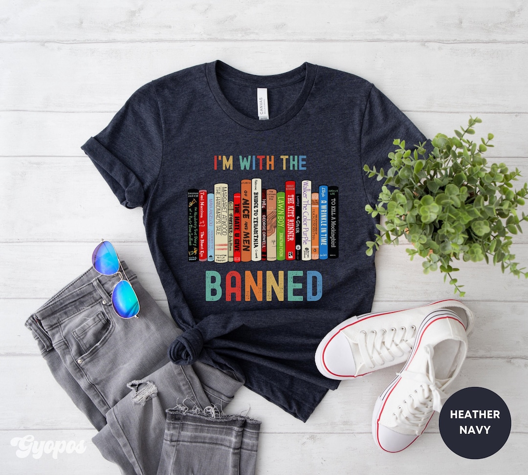 I'm With the Banned, Banned Books Shirt, Banned Books T-shirt ...