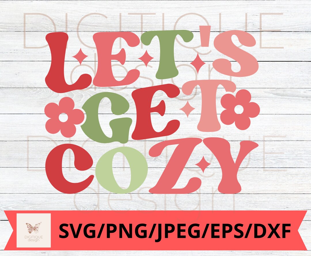 Retro Christmas SVG, Let's Get Cozy SVG, Funny Christmas Svg, Christmas ...