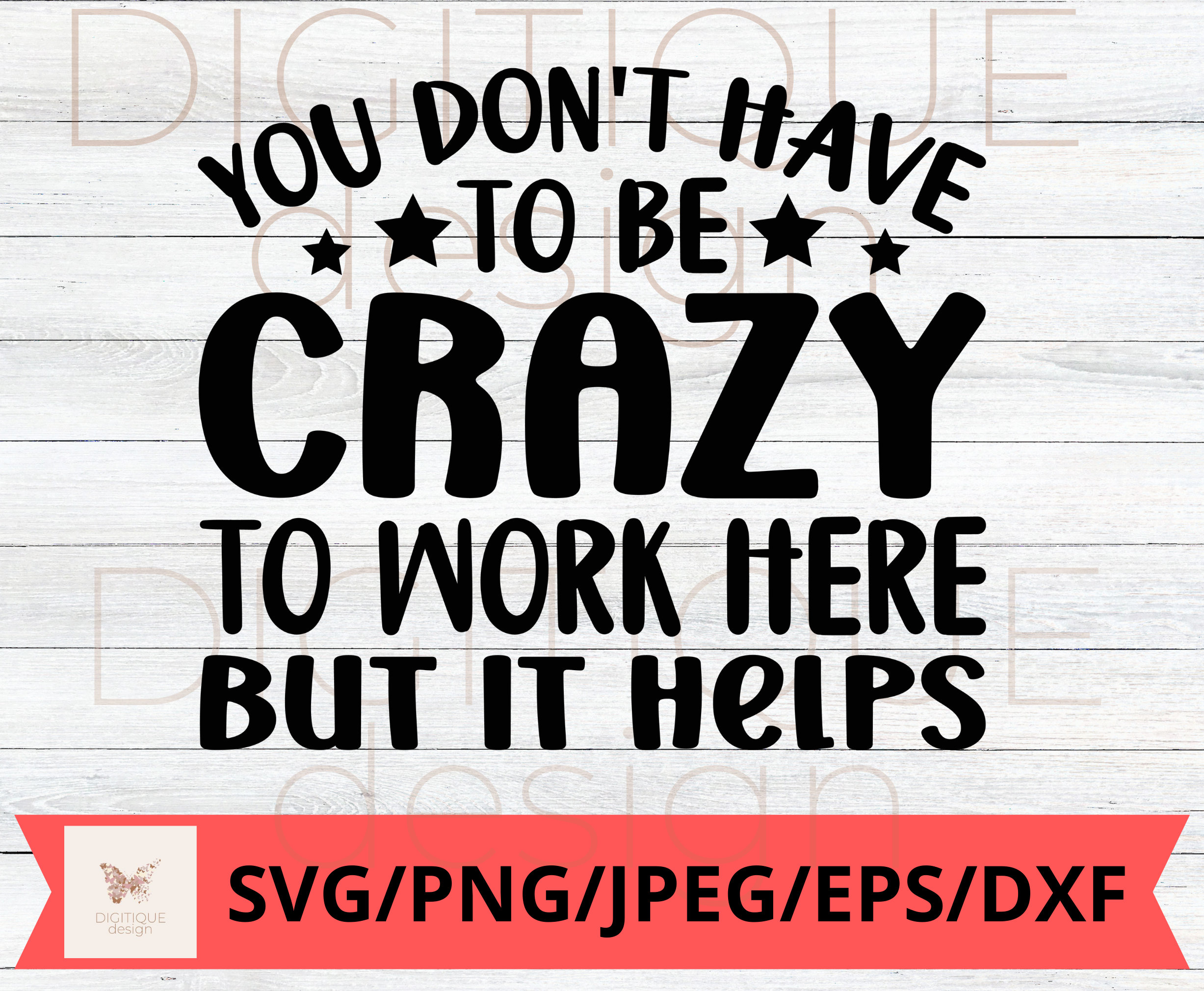 Funny Coworker SVG, You Don't Have to Be Crazy to Work Here but It ...