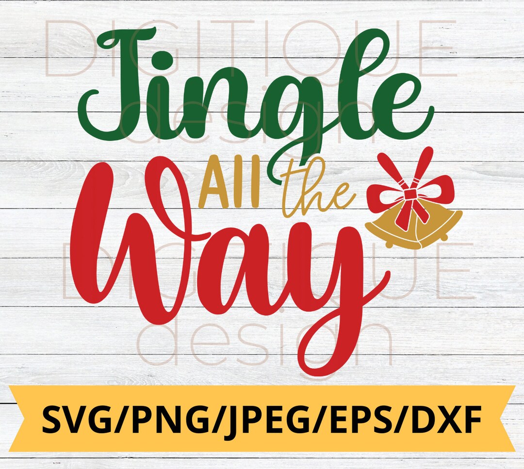 Christmas SVG, Jingle All the Way SVG, Jingle Bells SVG, Christmas ...