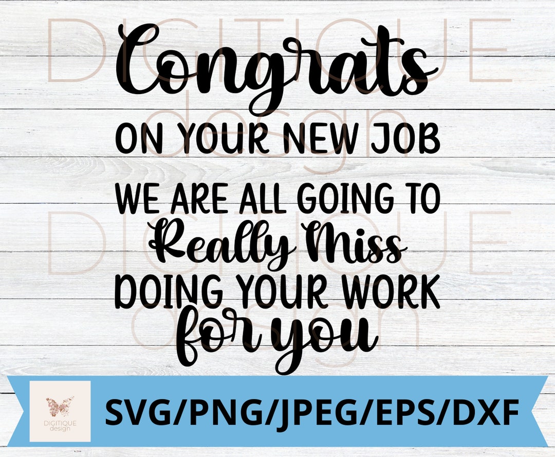 Co Worker Leaving Svg Boss Leaving Svg Congrats New Job Svg Funny