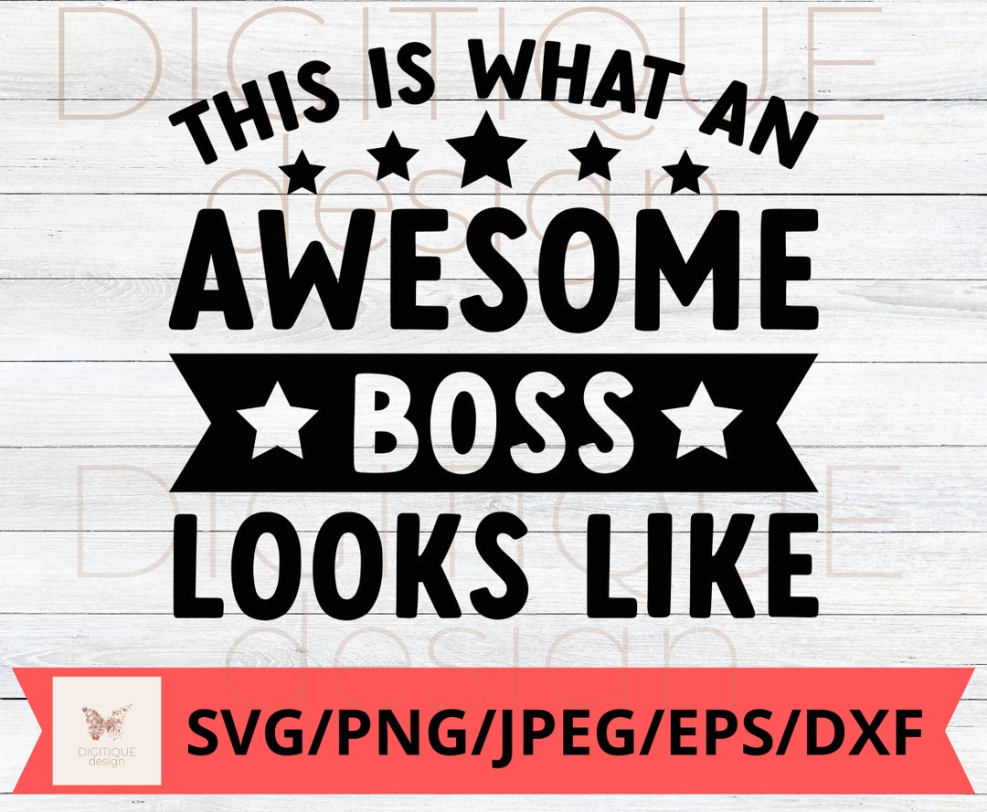 Funny Coworker SVG, This is What an Awesome Boss Looks Like Svg, Humor ...