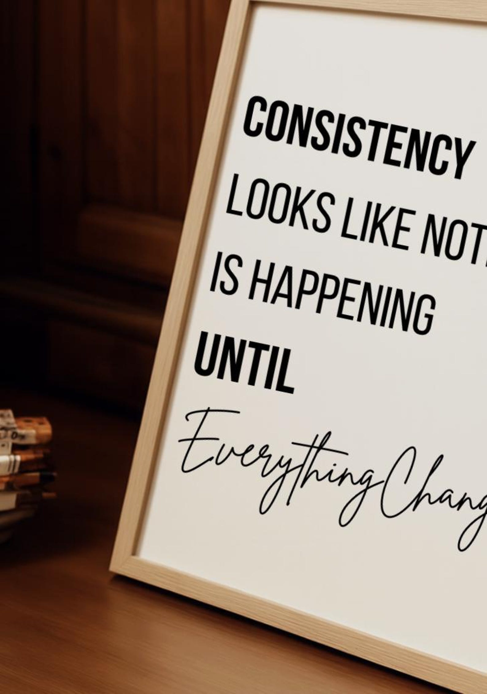 Consistency Looks Like Nothing | Motivational Wall Art Printable ...