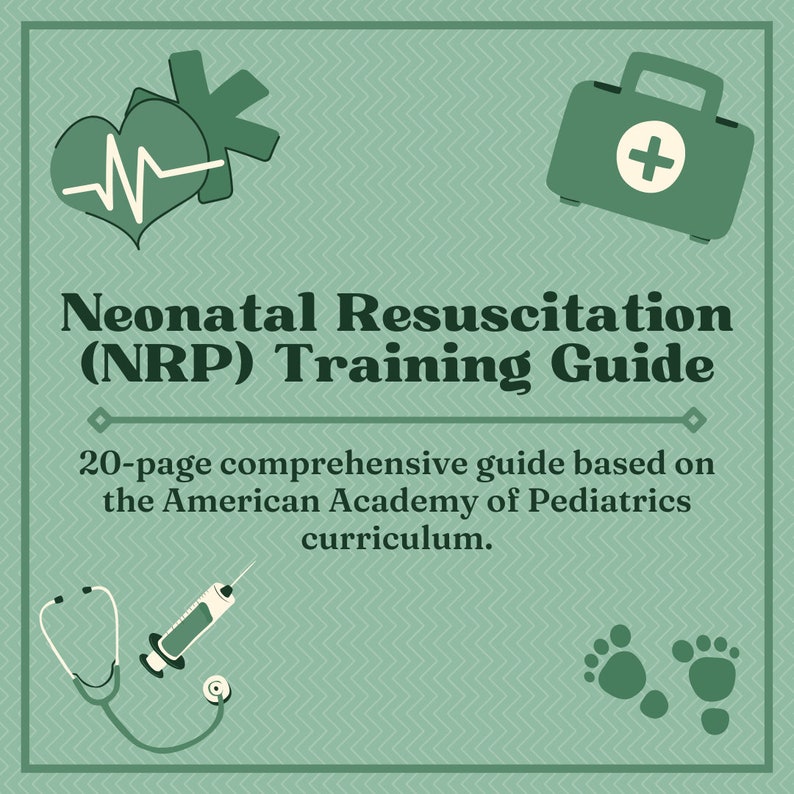Neonatal Resuscitation Program (NRP) 8th Edition Training Guide Based on AAP Curriculum - Study ...