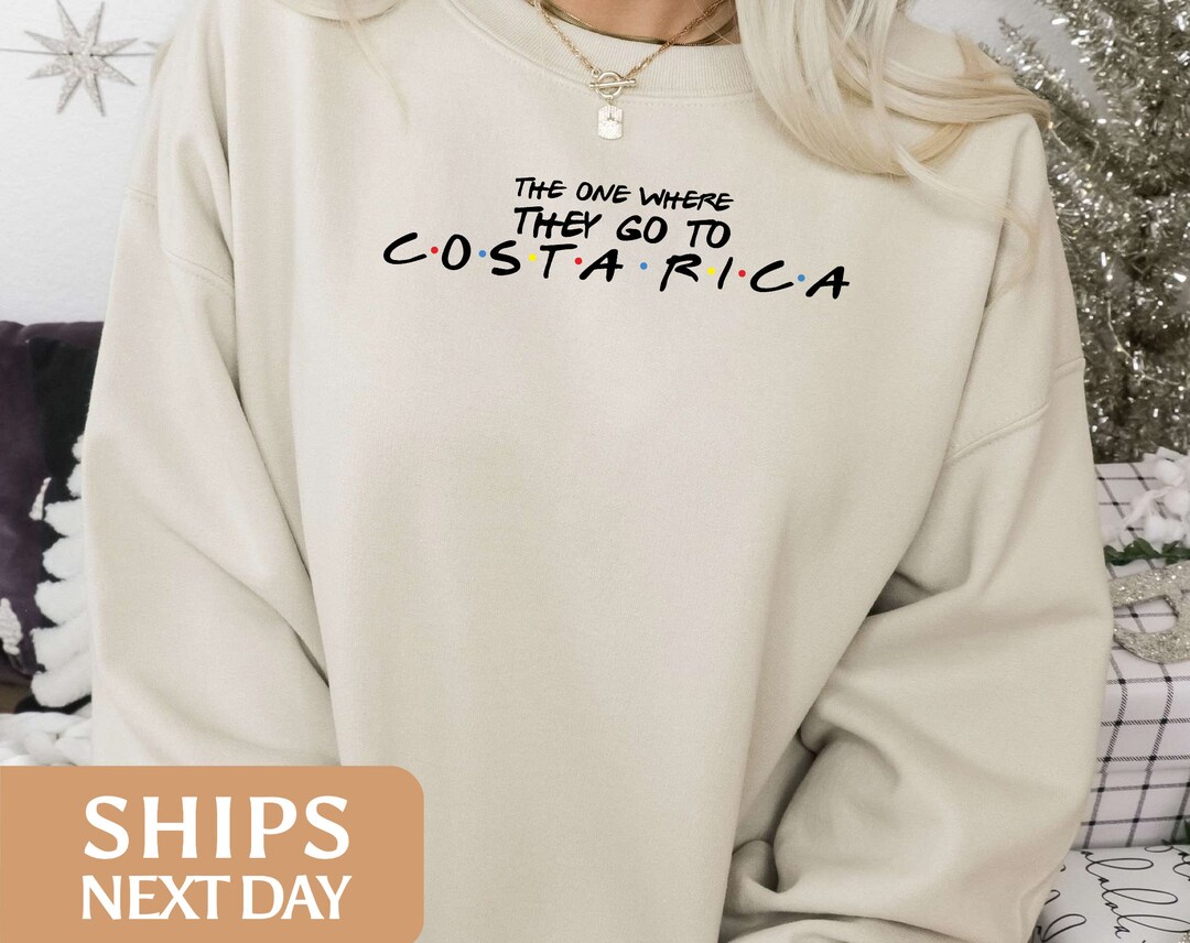 The One Where They Go to Costa Rica Sweatshirt Costa Rica - Etsy