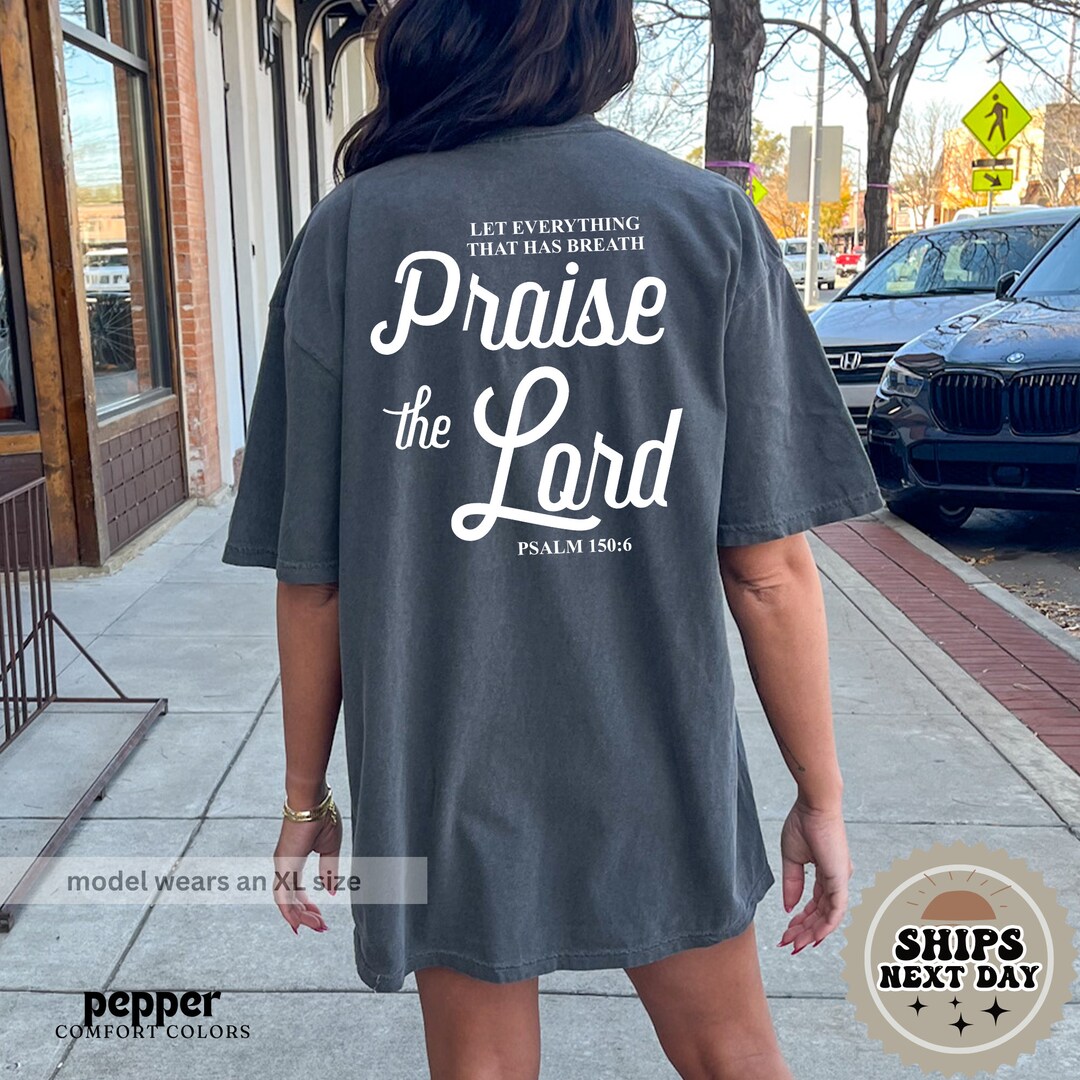 Praise the Lord Shirt | Psalm Shirt | Prayer Shirt | Scripture Shirt ...
