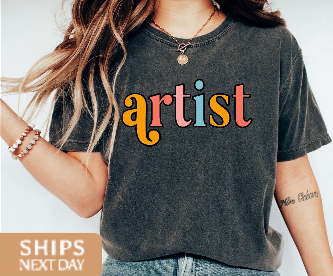 Artist Shirt Artist T-shirt Graphic Artist Tshirt Artist Gift Ideas Art ...