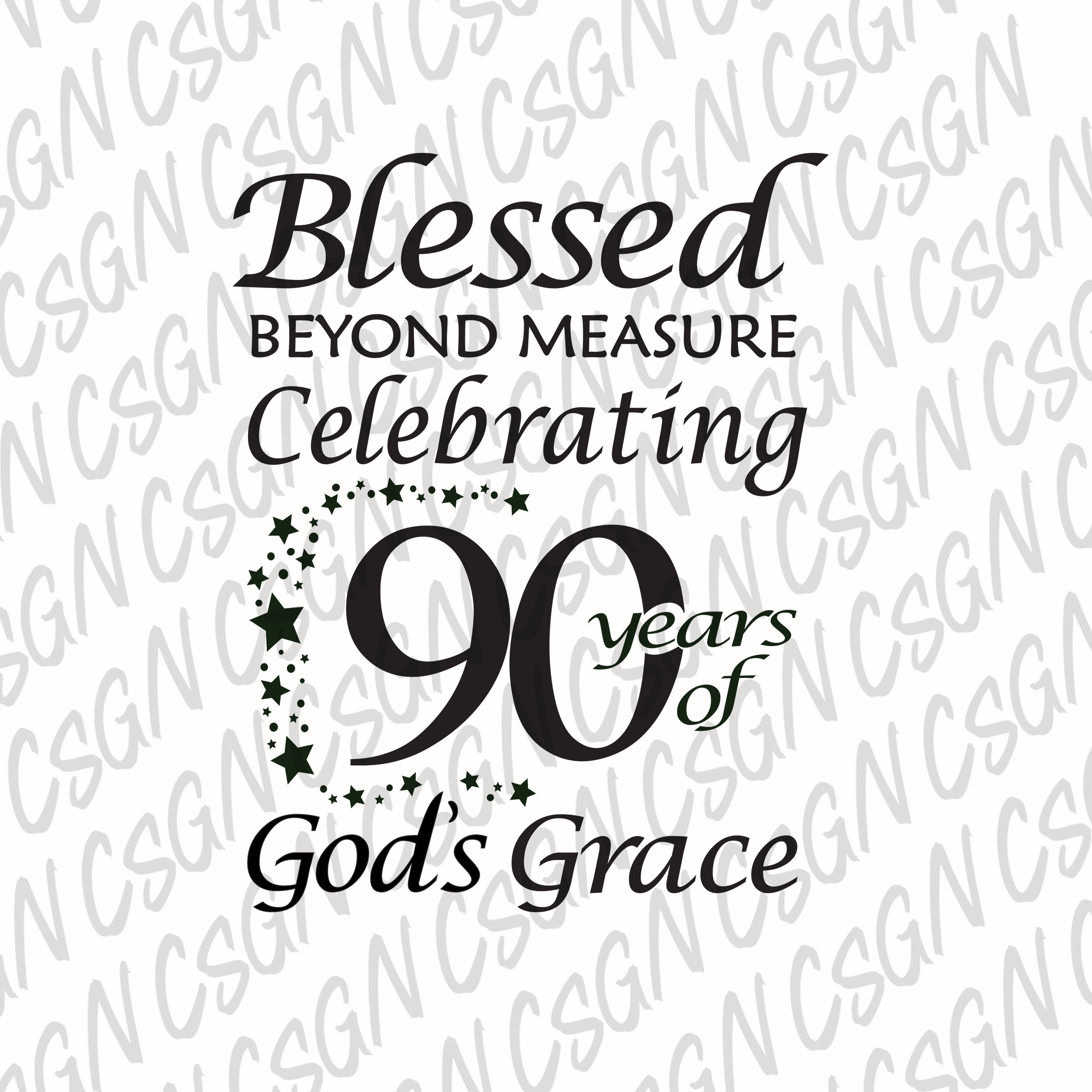 Blessed Beyond Measure Celebrating 90 Years of God's Grace - Birthday ...