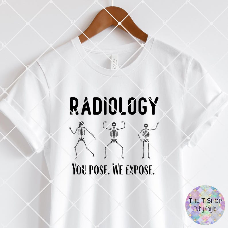 Rad Tech, You Pose We Expose PNG, Cute Skeleton T-shirt, Radiology - Etsy