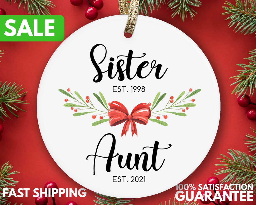 Personalized New Aunt Christmas Ornament - Custom Sister to Aunt ...
