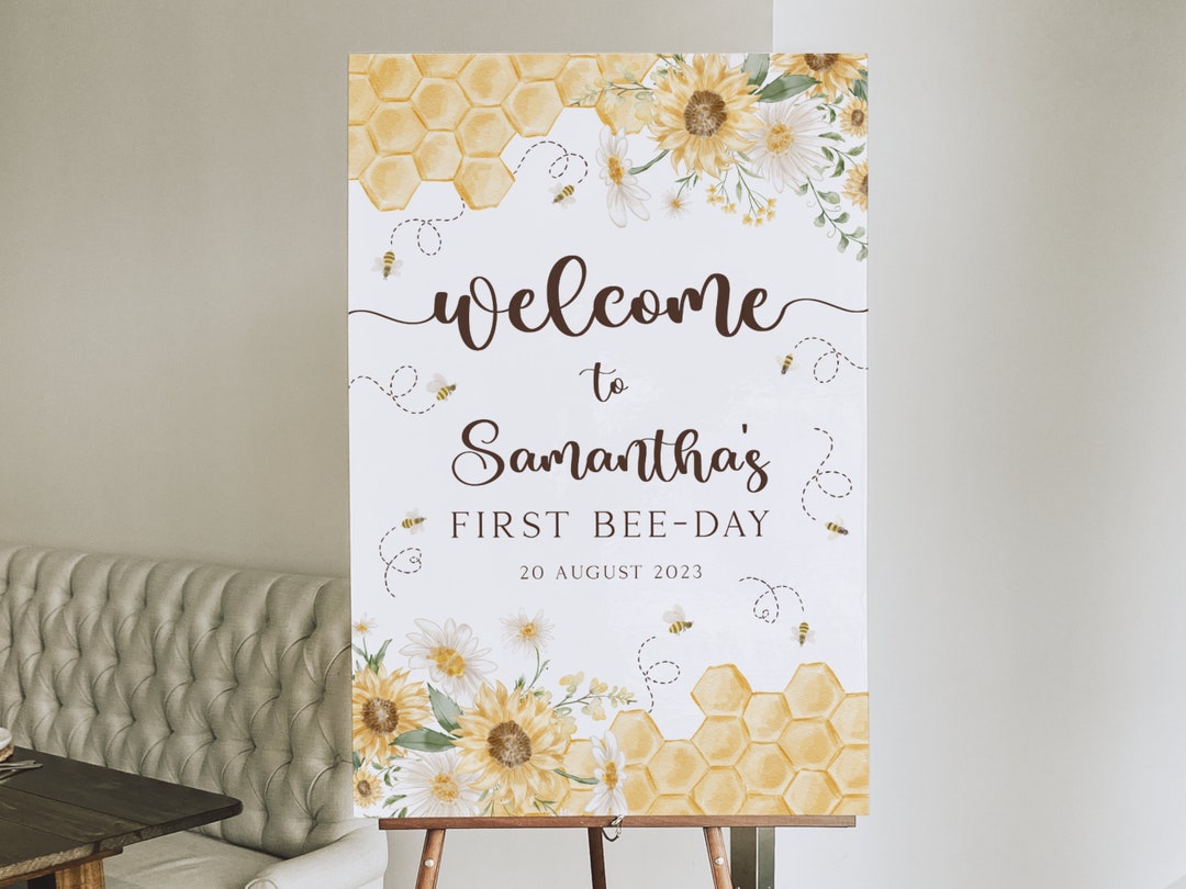 Editable First Bee Day Welcome Signs. Honey Bee 1st Birthday Party ...