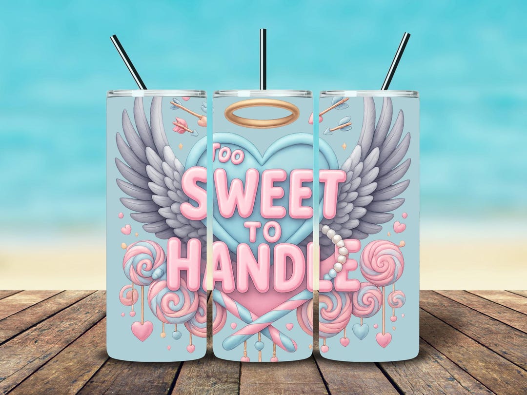 Too Sweet to Handle Tumbler | Pastel Angel Wings Cup With Straw, 20oz ...