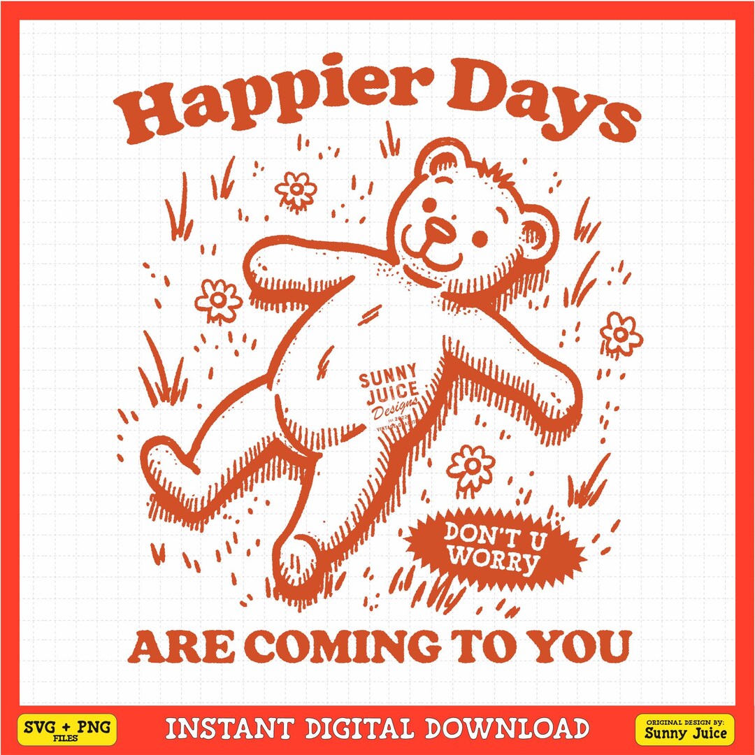 Happier Days Are Coming, SVG PNG File, Retro Trendy Positive Mental ...