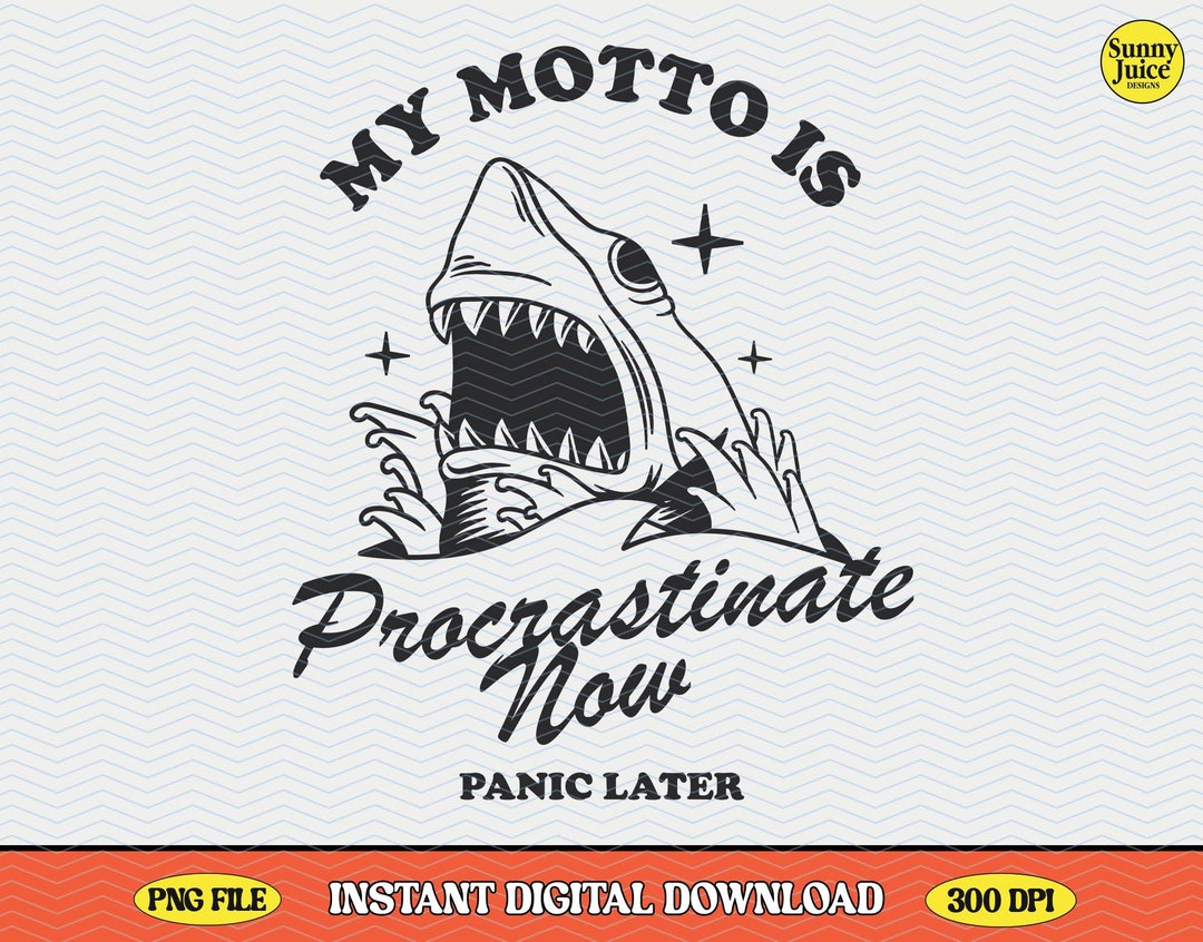 Trendy and Funny Procrastination PNG Graphic Perfect for Statement T ...