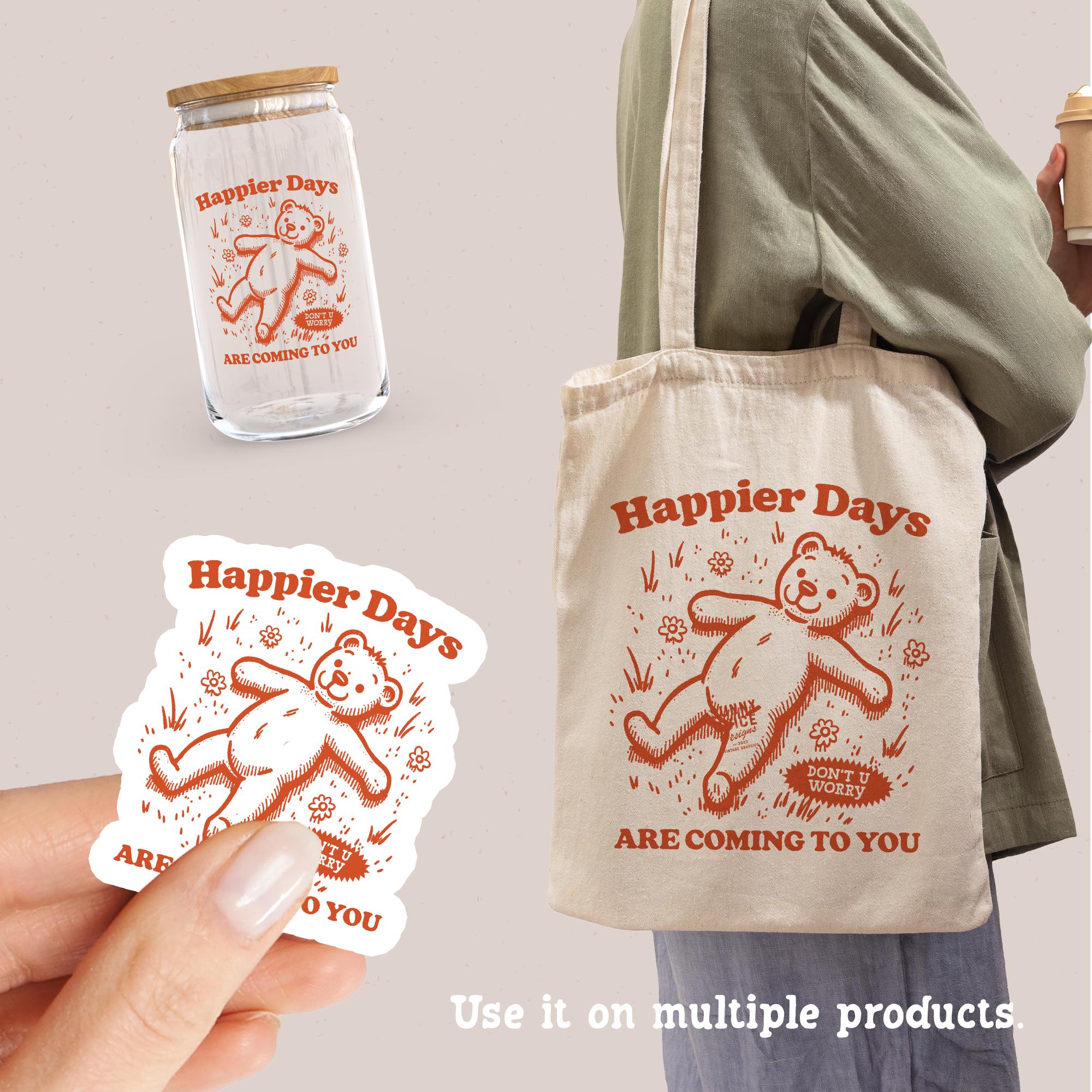 Happier Days Are Coming, SVG PNG File, Retro Trendy Positive Mental ...