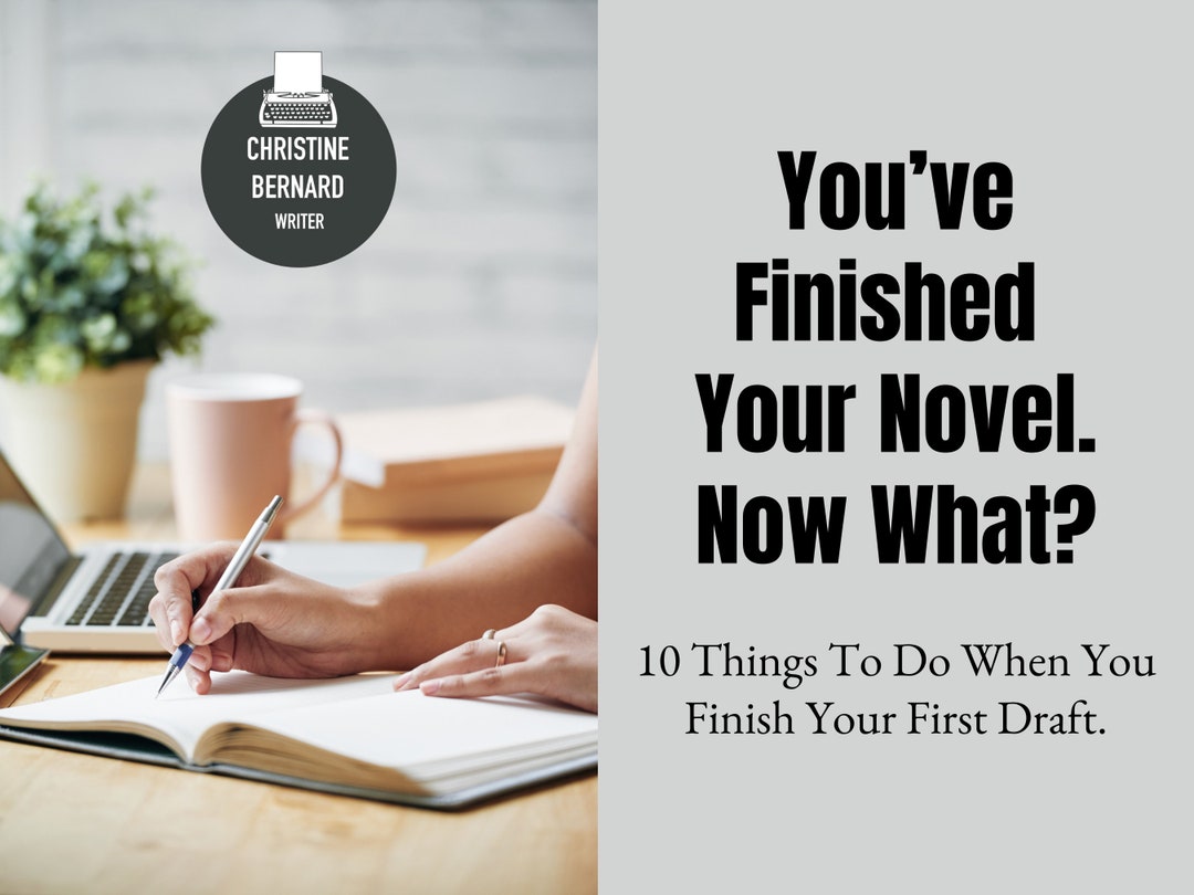 What to Do Once You've Written Your Novel, 10 Things to Do When You've ...