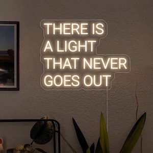 Custom "there is a Light" Neon Sign: Lyrics Wall Decor - Etsy