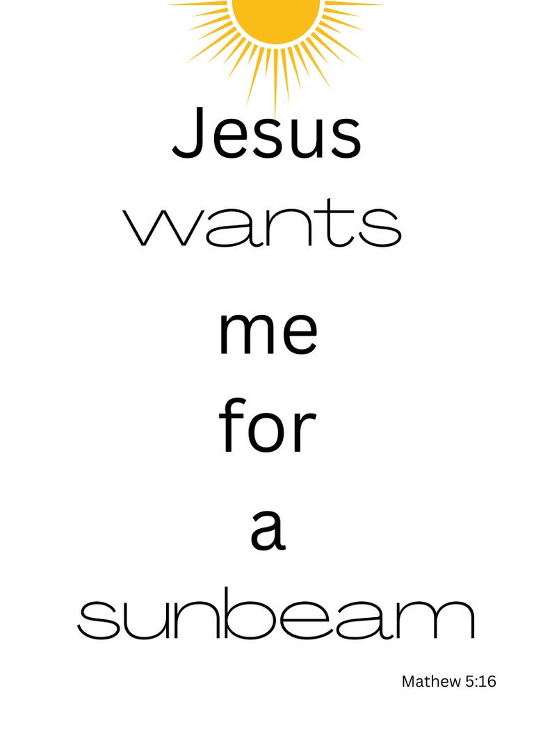 Jesus Wants Me for a Sunbeam PRINTABLE Wall Art. Christian Wall Art ...