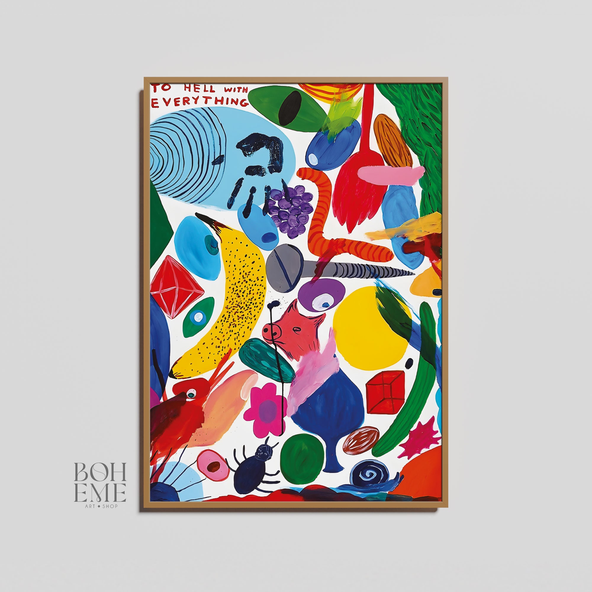 David Shrigley Art Print - To Hell With Everything - Funny Wall Decor ...