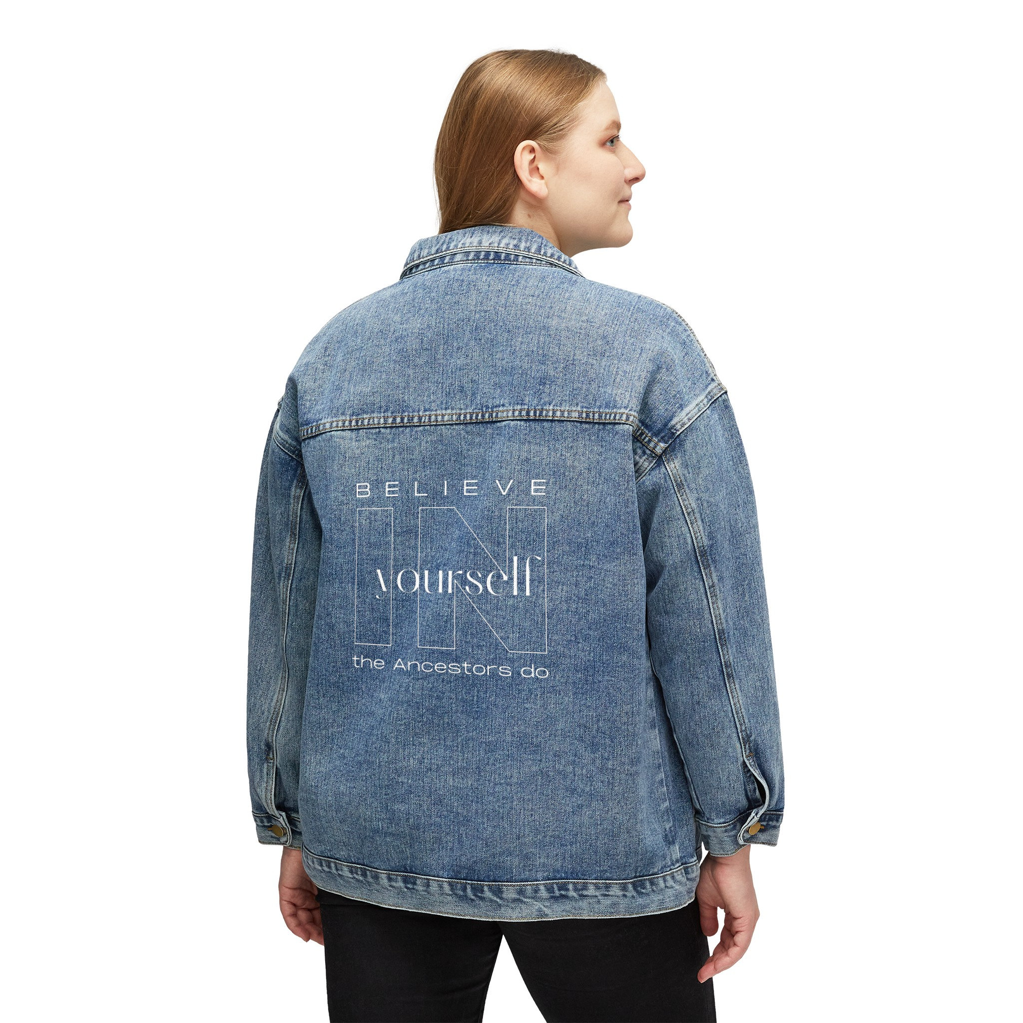 Believe in Yourself the Ancestors Do Women's Denim Jacket Jean ...