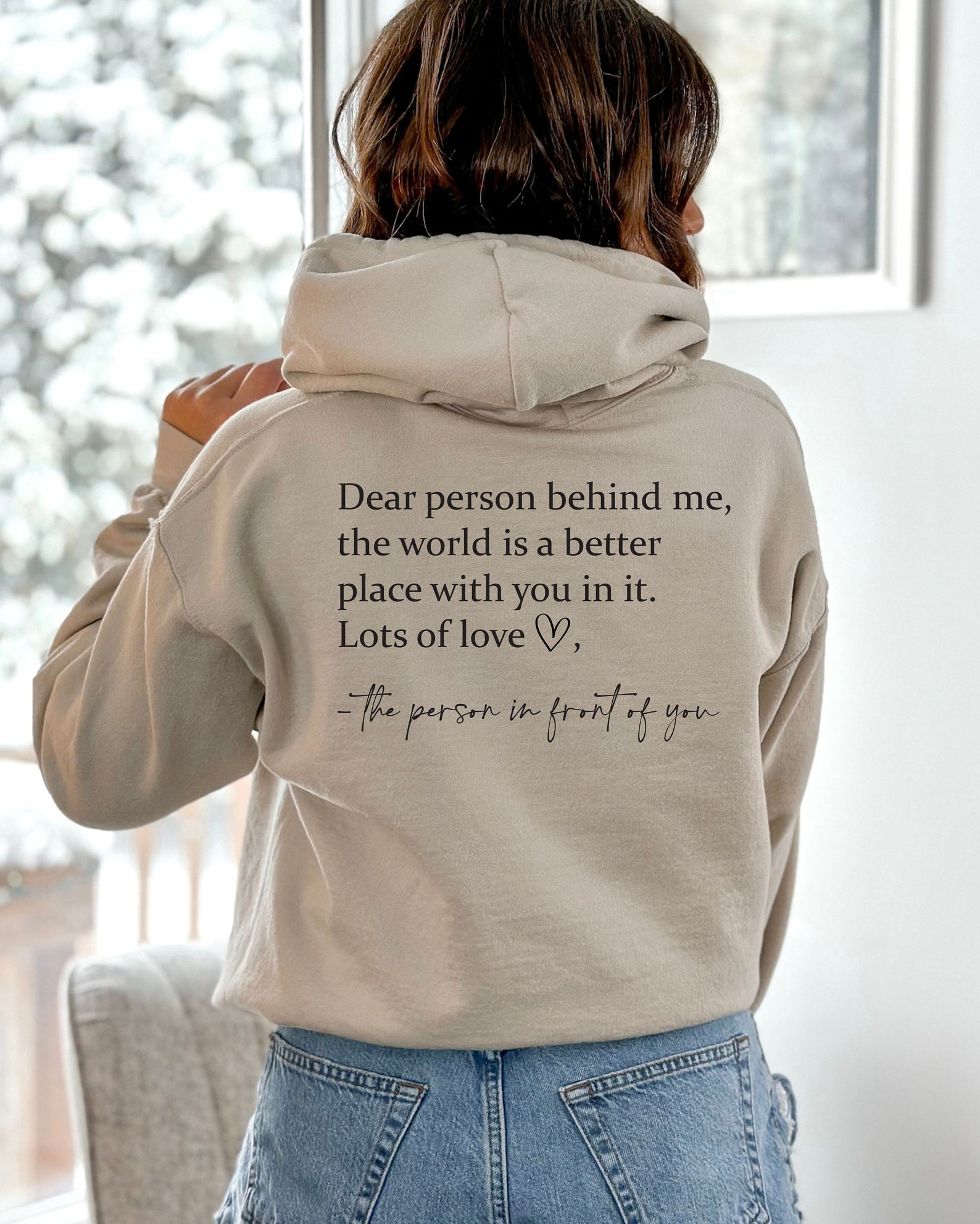 Dear Person Behind Me, the World is A Better Place With You in It ...