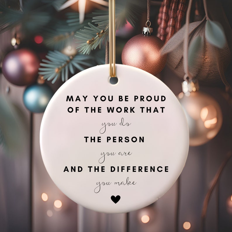 May You Be Proud of the Work That You Do the Person You Are and the Difference You Make, Thank ...