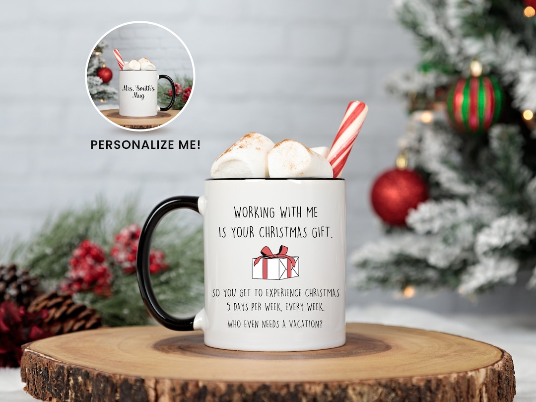 Working With Me is Your Gift, Personalized Coworker Mug, Coworker Gift ...