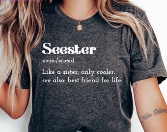 Seester Noun Shirt, Seester Definition Tshirt, Gift for Sister, Best ...