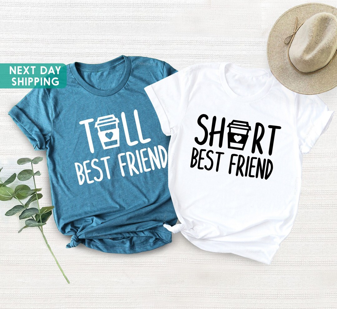 Best Friend Shirt, Tall Best Friend, Short Best Friend Shirt, BFF ...