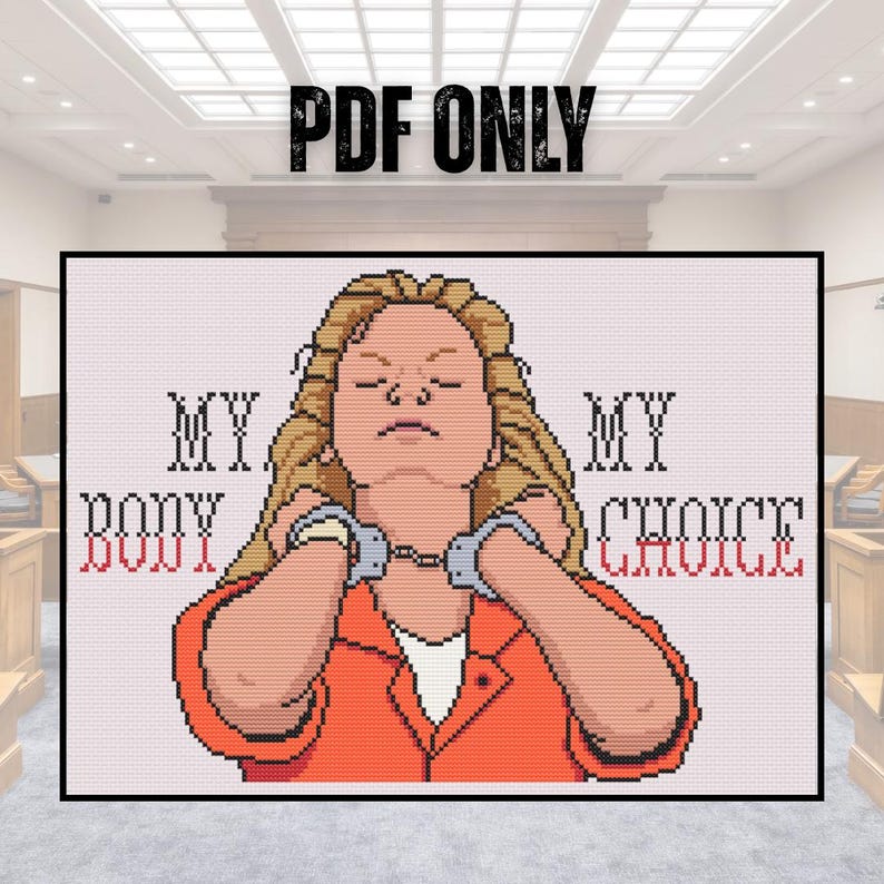 My Body, My Choice - Cross Stitch Pattern - PDF ONLY - Aileen Wuornos ...