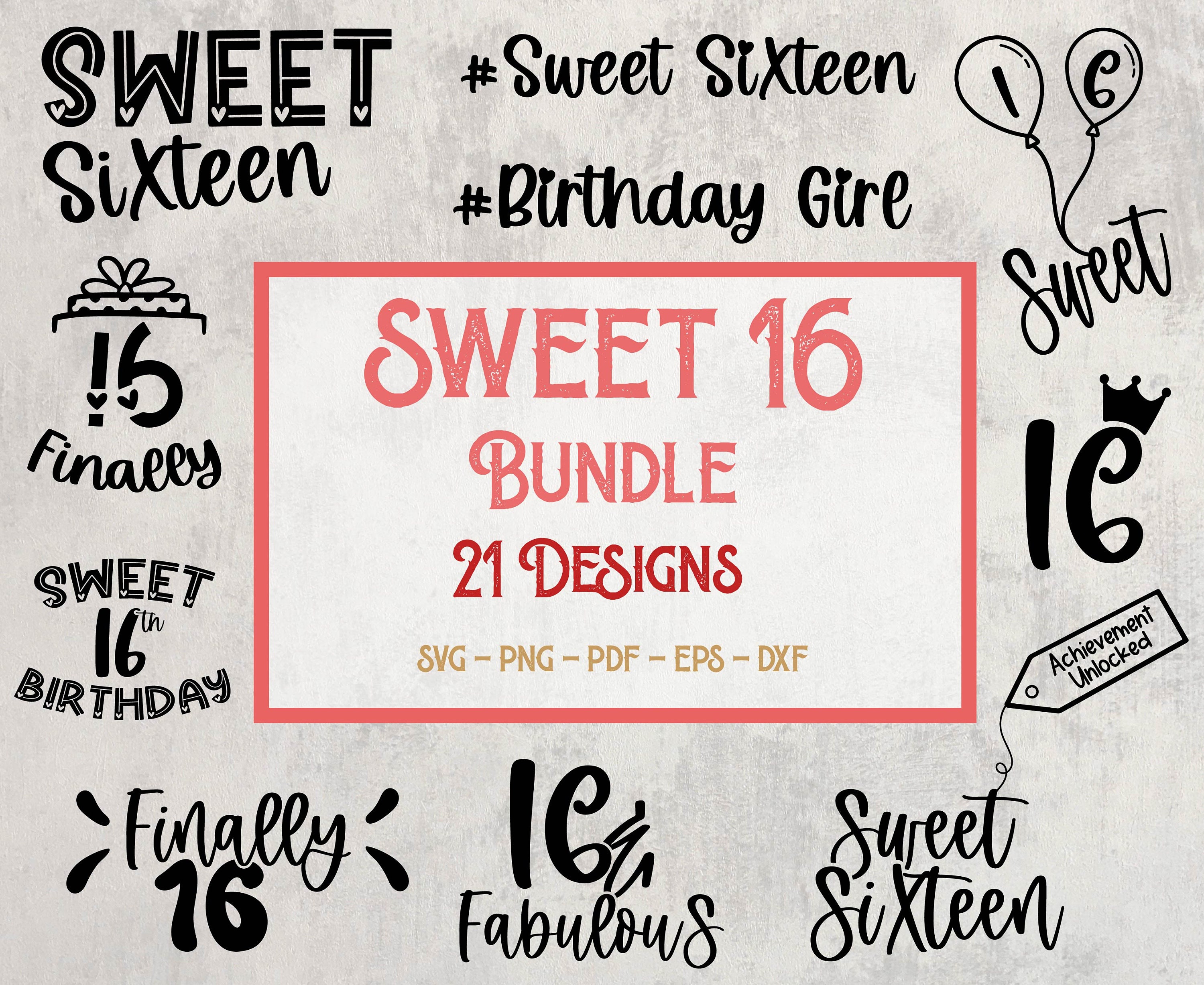 Sweet 16 SVG Bundle - 16th Birthday SVG - Sweet 16 Quote SVG - Sweet 16 ...