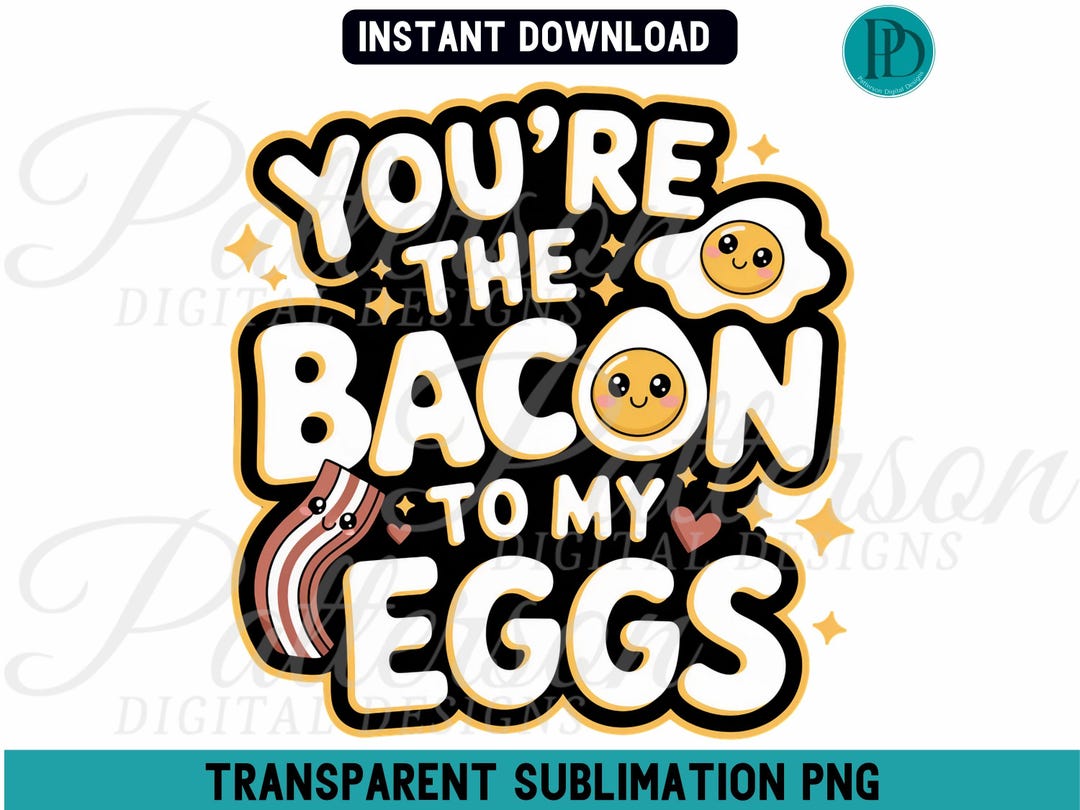 Cute Kawaii Perfect Pair Food Clipart, You’re the Bacon to My Eggs PNG ...