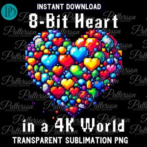 8-bit Heart in a 4K World Heart Sublimation PNG Graphic for Gamer ...
